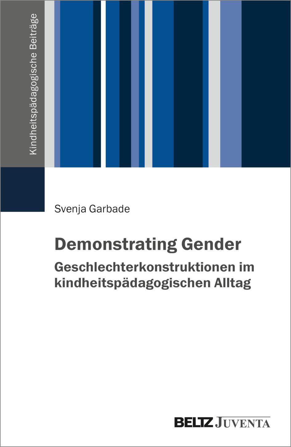Demonstrating Gender | Garbade, Svenja | Monheimer Lokalhelden