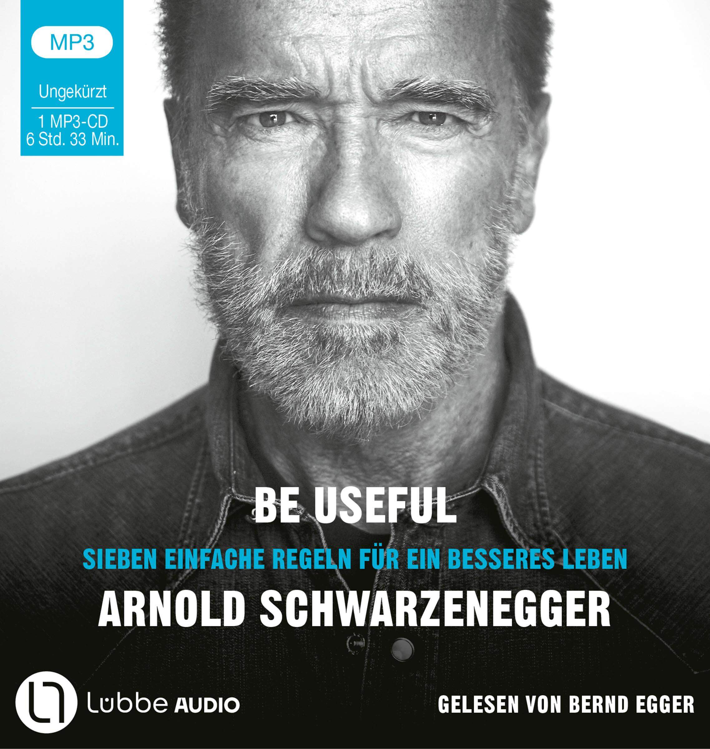 Be Useful | Schwarzenegger, Arnold | Monheimer Lokalhelden