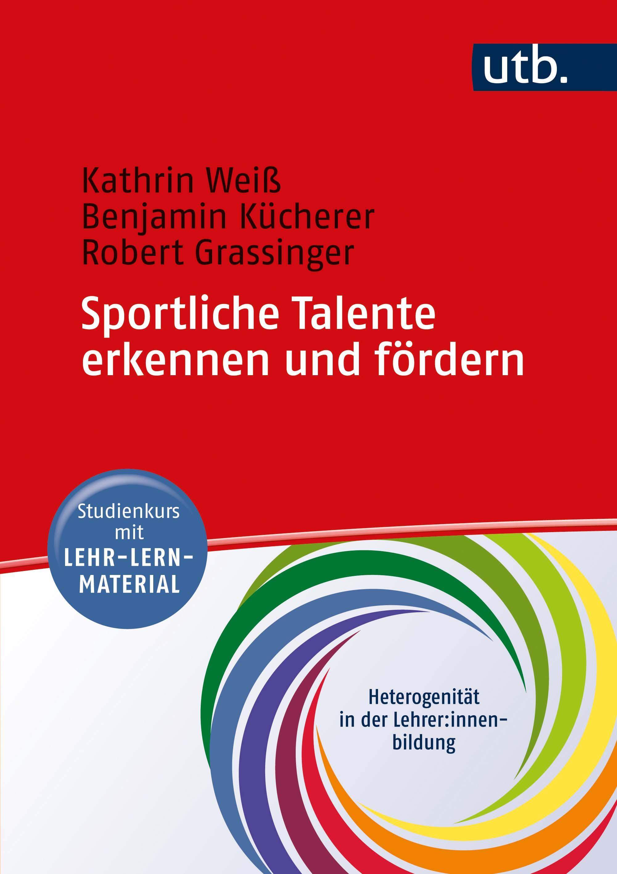 Sportliche Talente erkennen und fördern | Weiss, Kathrin; Kücherer ...