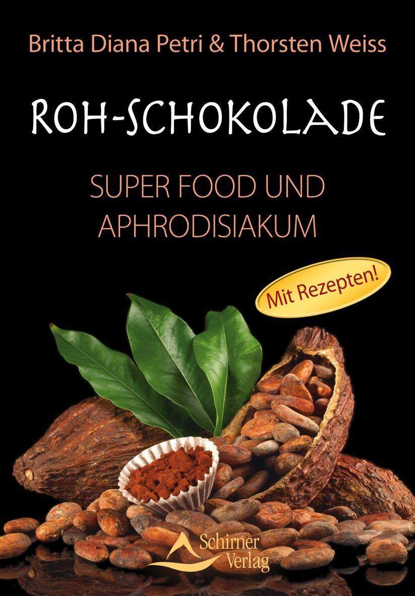 Roh-Schokolade | Petri, Britta Diana; Weiss, Thorsten | Monheimer ...