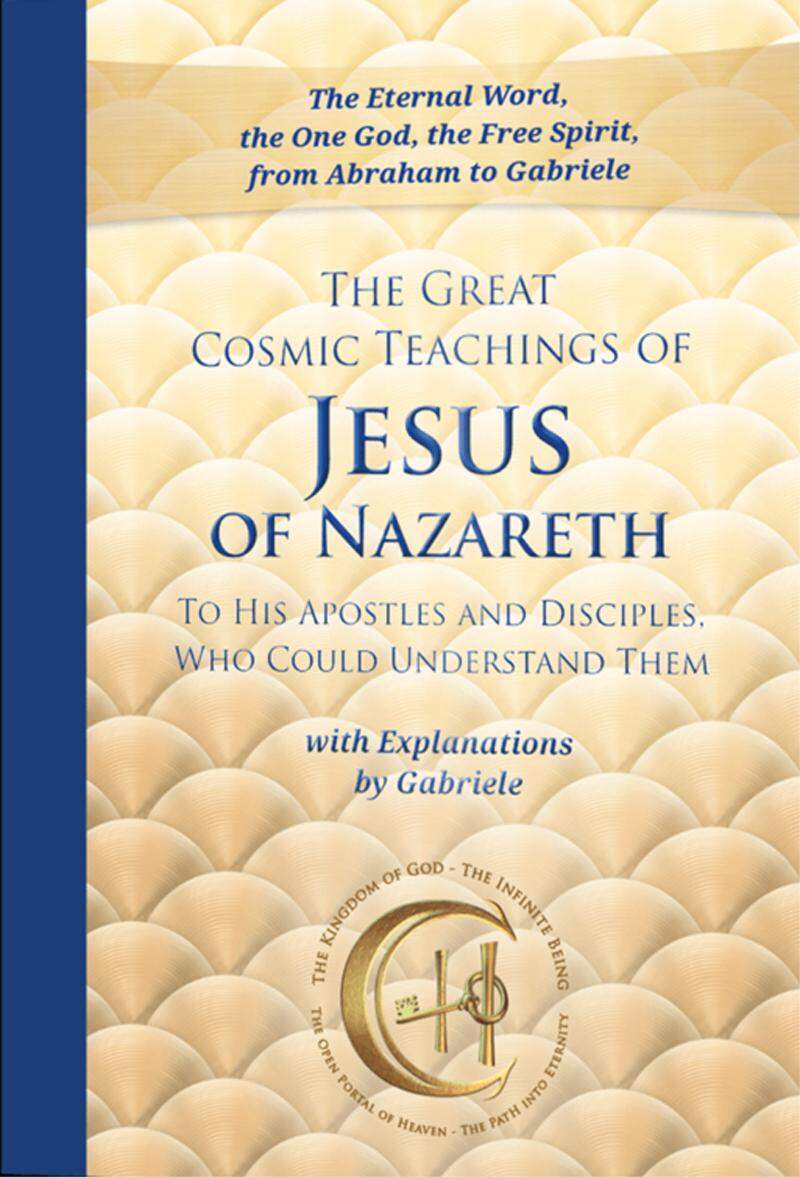 The Great Cosmic Teachings of Jesus of Nazareth to His Apostles and ...