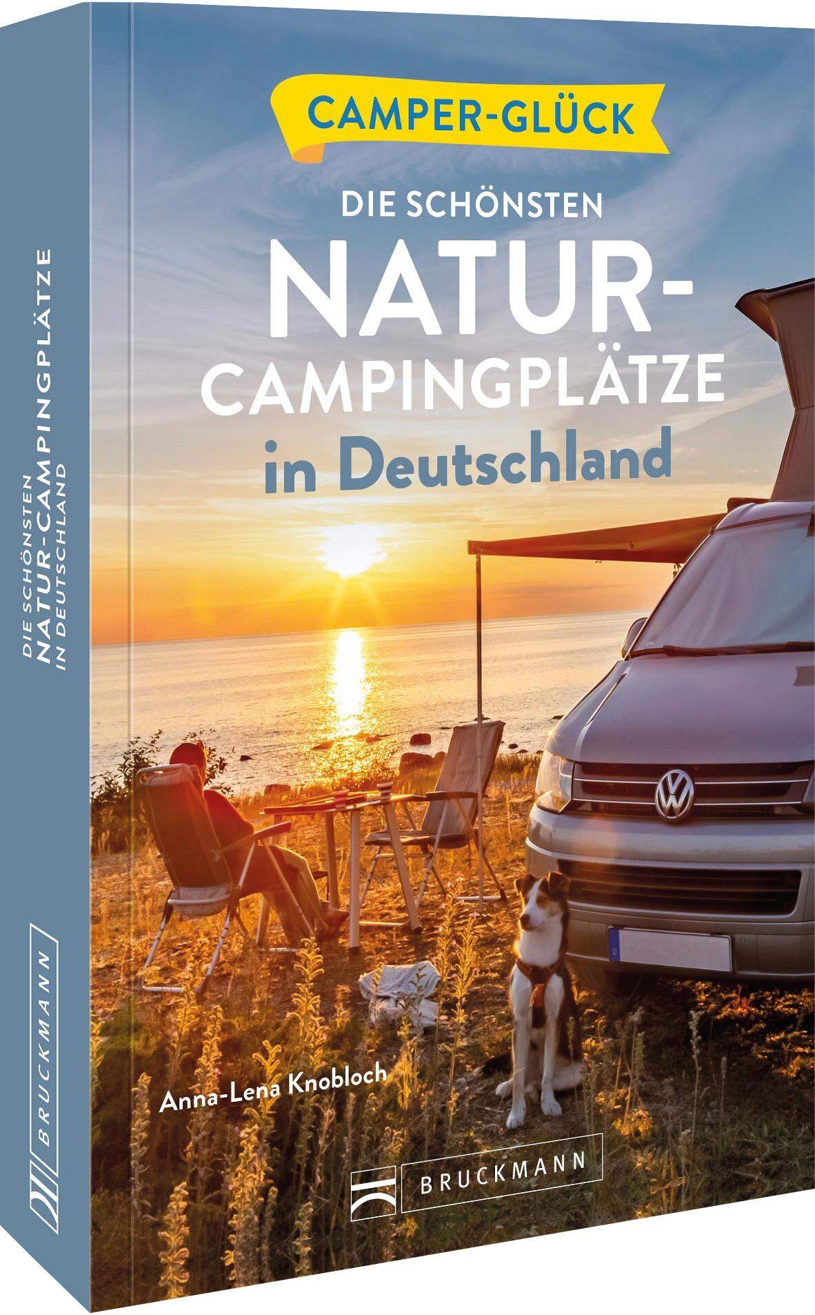 Camperglück Die schönsten Natur-Campingplätze in Deutschland | Knobloch ...