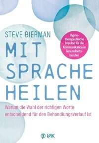 VAK Verlags GmbH Bierman, Steve: Mit Sprache heilen | Letzshop