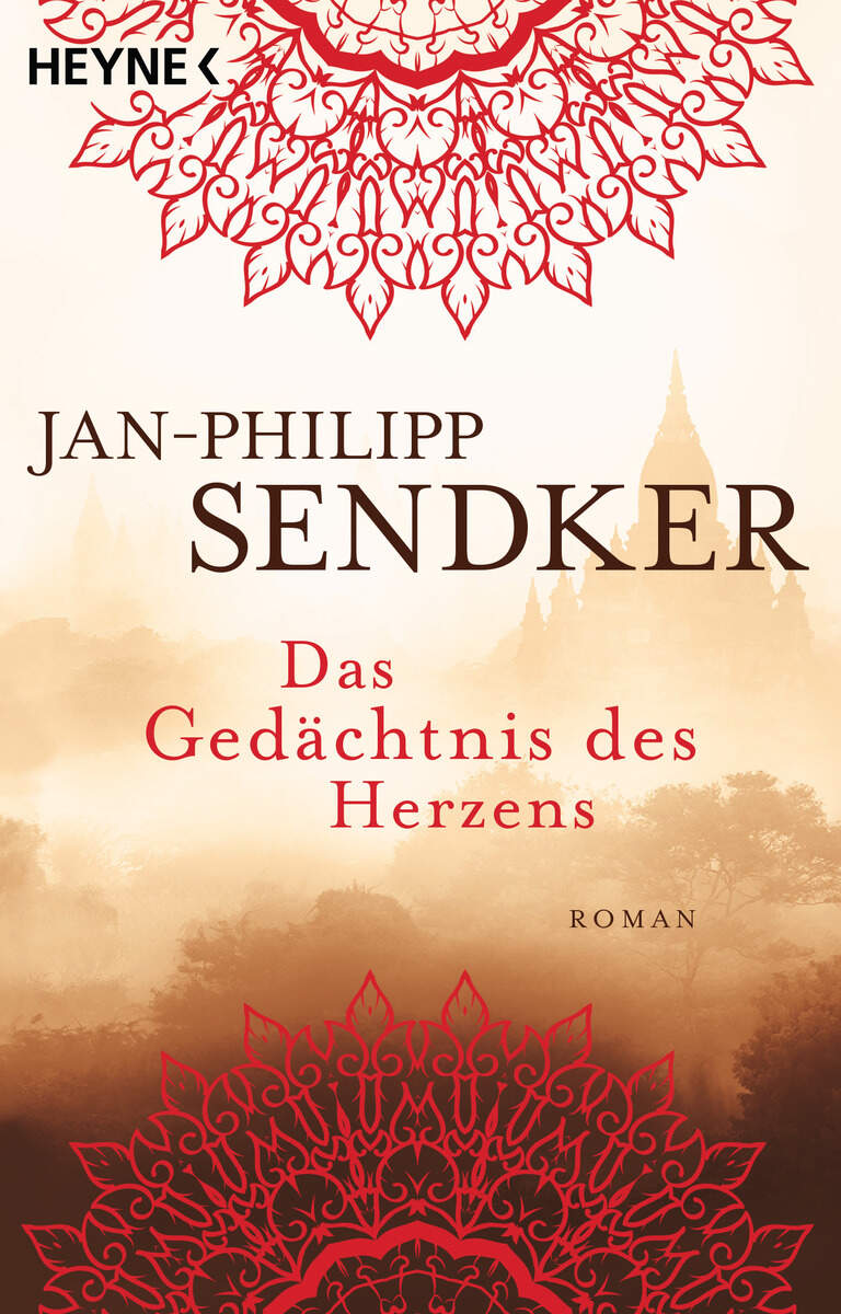 Heyne, Wilhelm Sendker, Jan-Philipp: Das Gedächtnis des | Letzshop
