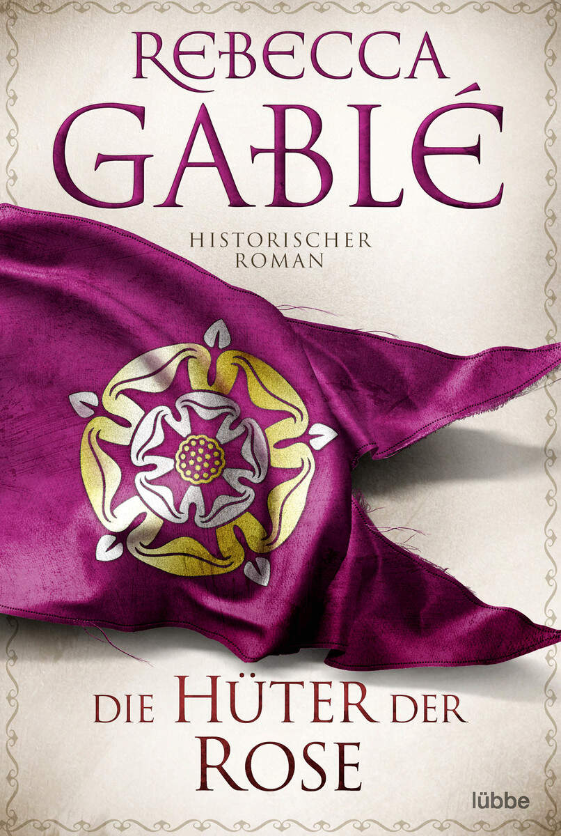 Bastei Lübbe AG Gablé, Rebecca: Die Hüter der Rose | Letzshop