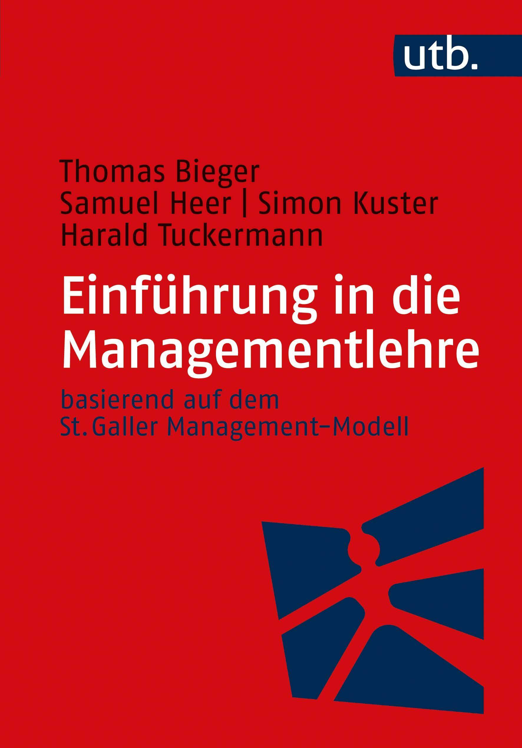 Einführung in die Managementlehre | Bieger, Thomas; Heer, Samuel ...
